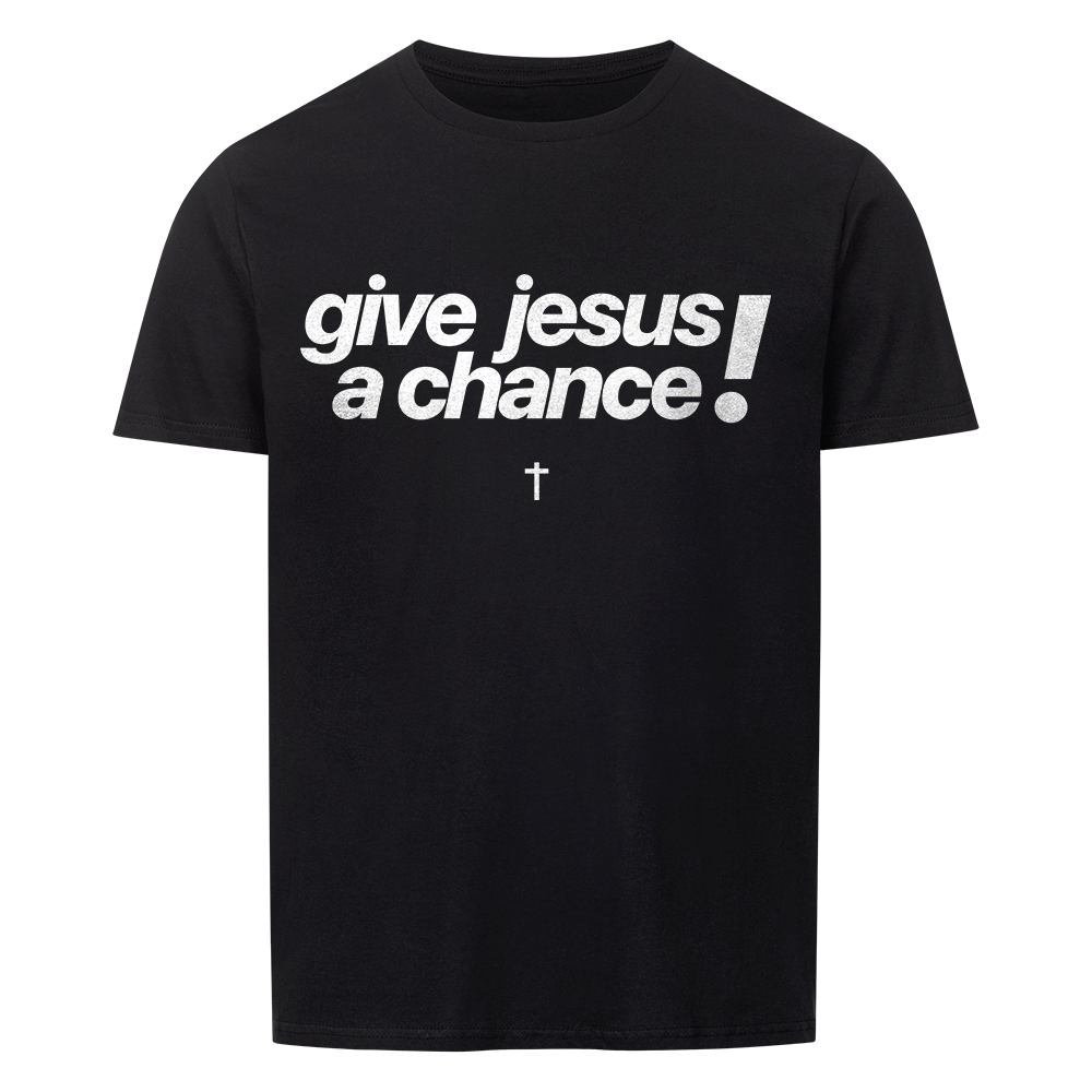 Give jesus a chance! - Basic – Justified